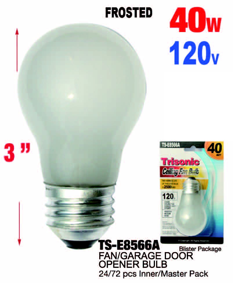 TS-E8566A - Frosted Fan/Garade Door Light Bulbs (40 Watts) — Trisonic ...